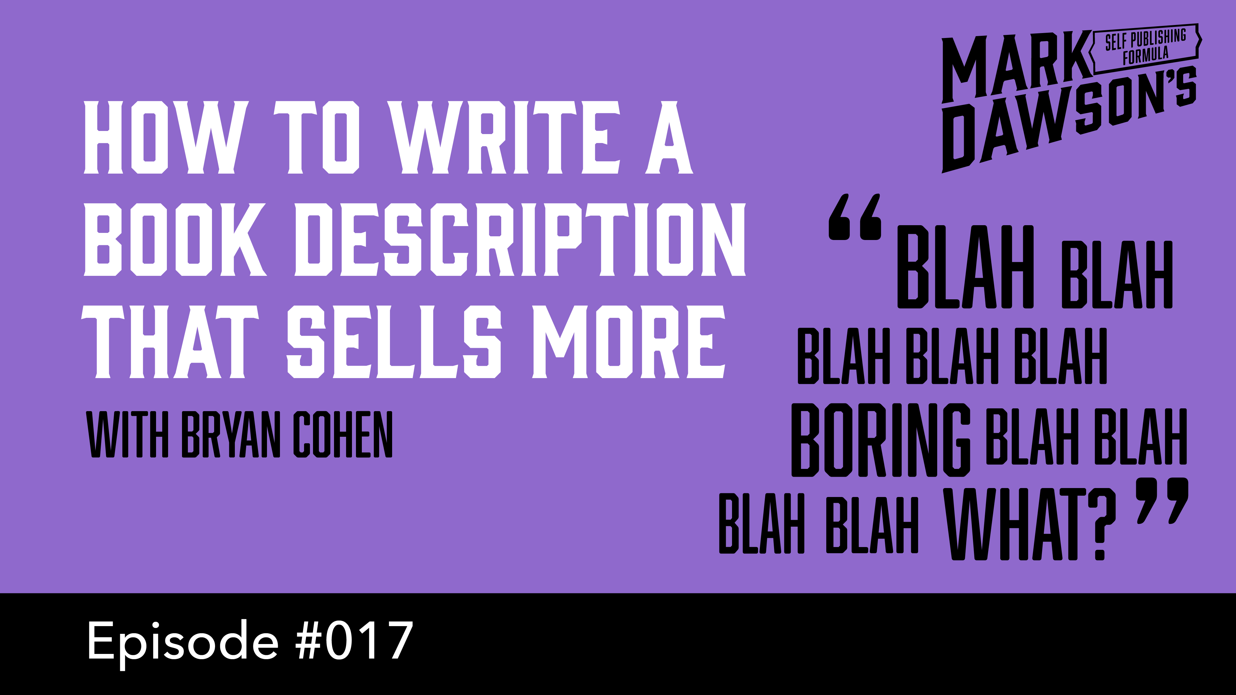SPF-017: How to Write a Book Description That Sells More Books – With ...